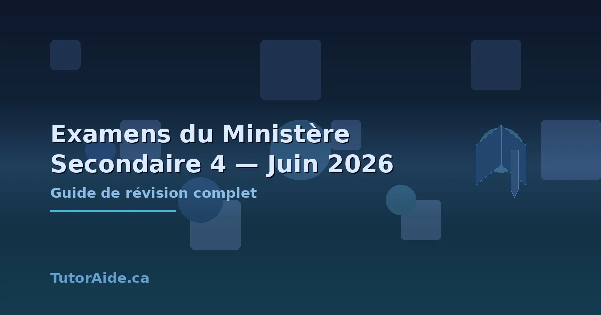 Examens du ministère secondaire 4 : guide de révision juin 2026 ...